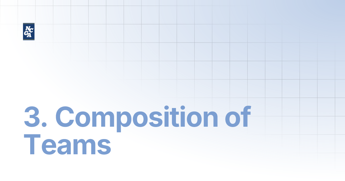 3. Composition of Teams | NCGA Membership & Regulations